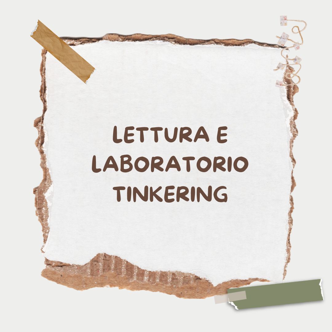 Lettura e laboratorio tinkering – VIE MAESTRE