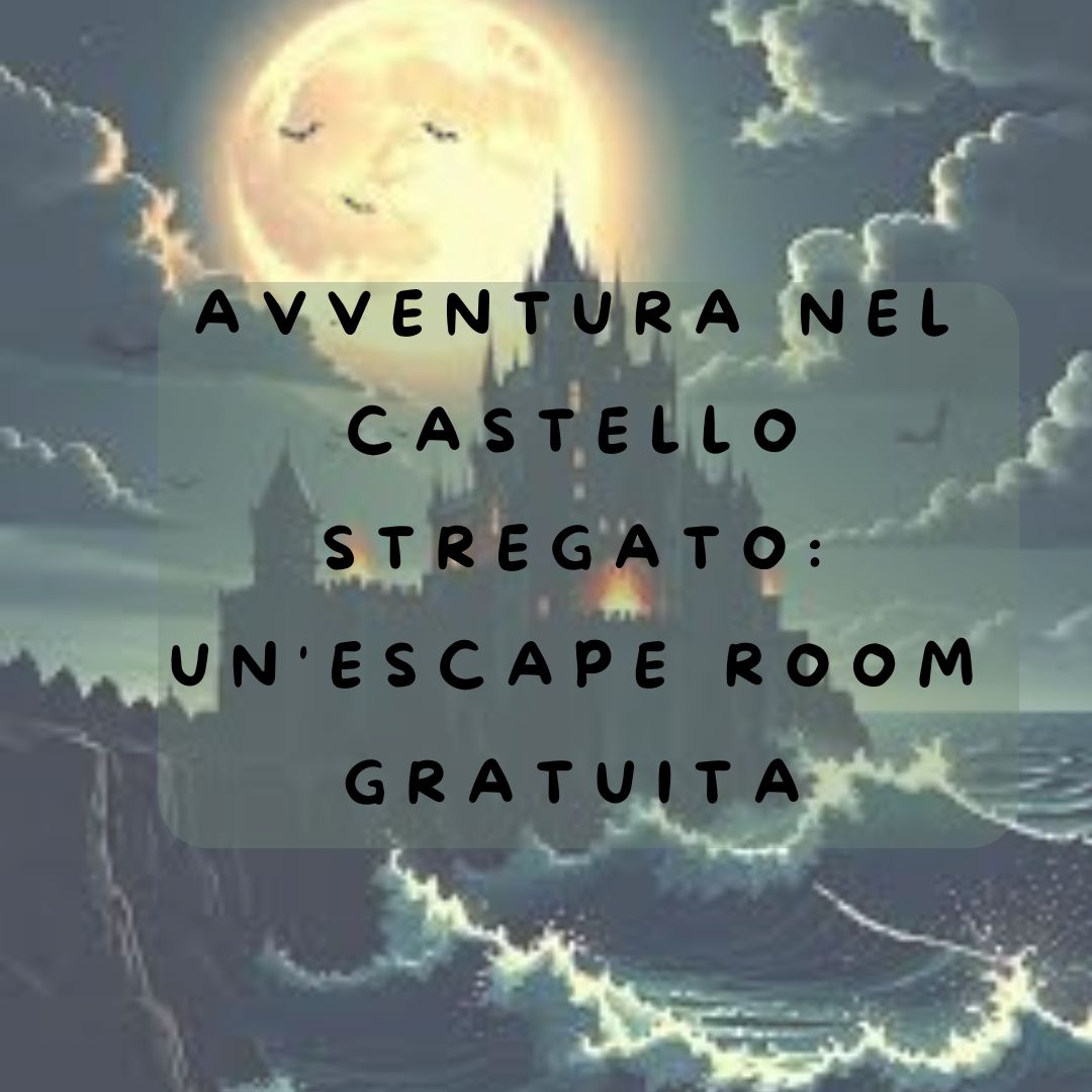Avventura nel castello stregato: un’escape room gratuita e facilmente ...